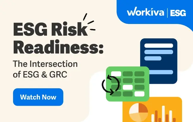 Workiva: ESG Risk Readiness: The Intersection of GRC and ESG | Enterprise Tech News EM360Tech